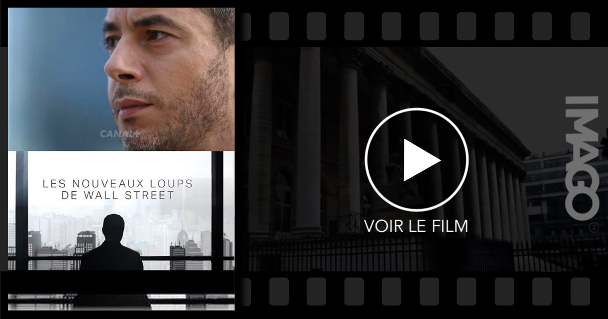 Voir : Les nouveaux loups de Wall Street, sur Imago TV