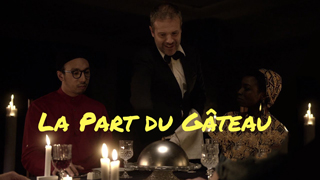 Voir : La part du gâteau, sur Imago TV